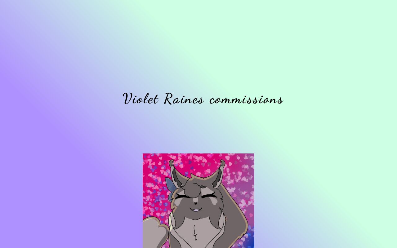 Violet Raines commissions